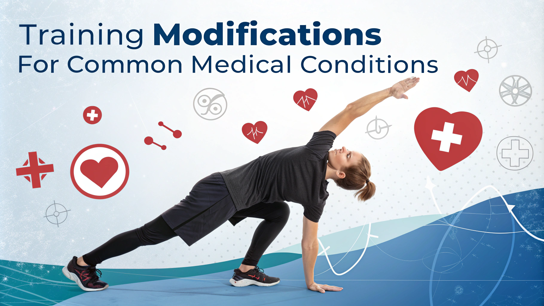 Training Modifications for Common Medical Conditions - ModYourBod.com